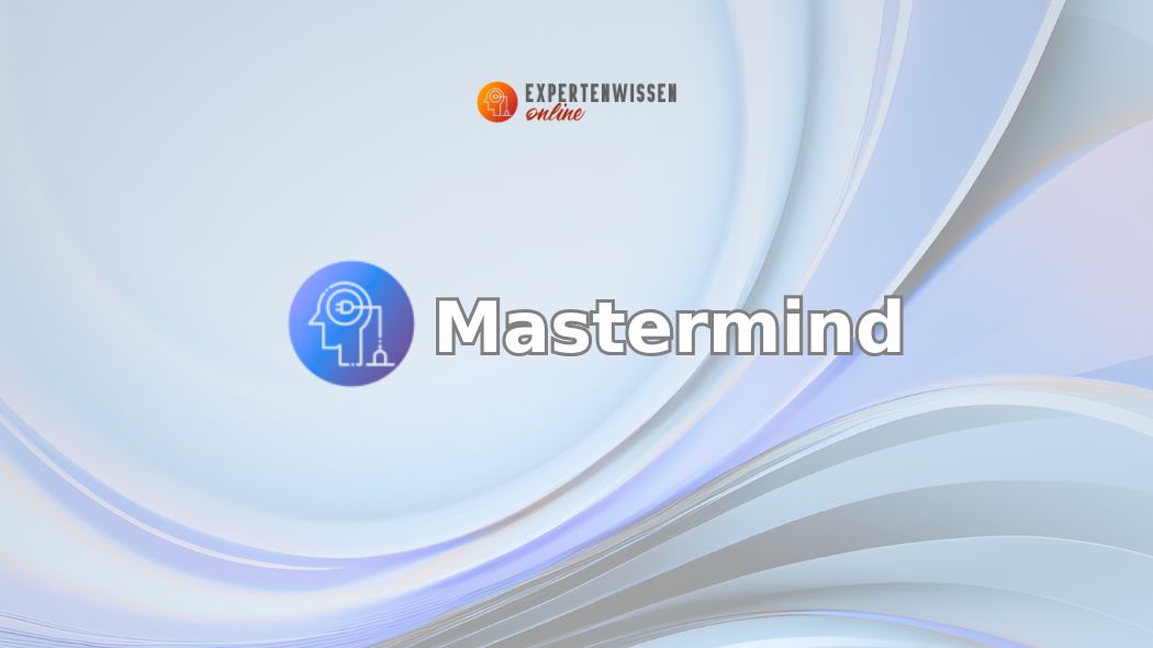 Mastermind 2025 | Expertenwissen-online